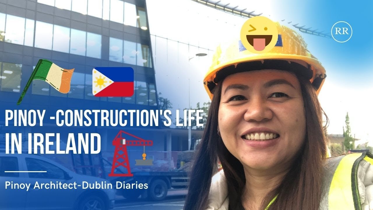 Pinoy Architect- Construction’s life in Ireland - YouTube