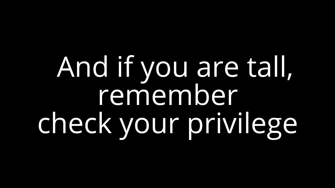 Tall Privilege - YouTube