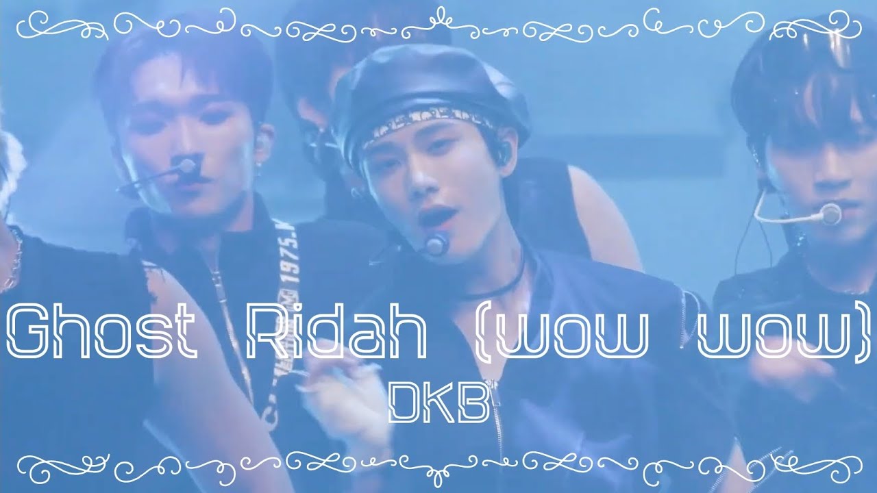 Ghost Ridah(wow wow) - DKB(다크비)【カナルビ/日本語字幕/パート分け】 - YouTube