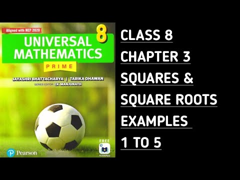 CLASS 8 UNIVERSAL MATHEMATICS || Ch-3 EXAMPLES 1-5 ||SQUARE & SQUARE ...