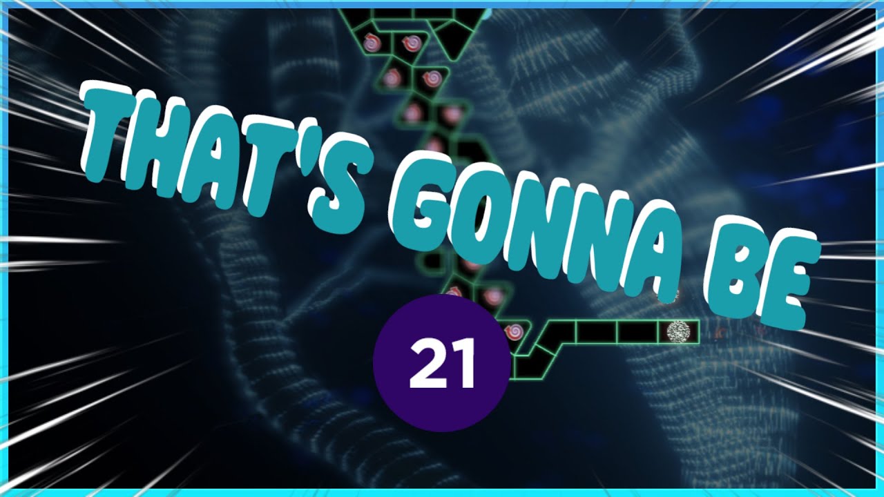 [ADOFAI 21] Terminal 11 - That's Gonna Be (a Strict No Miss Clear ...