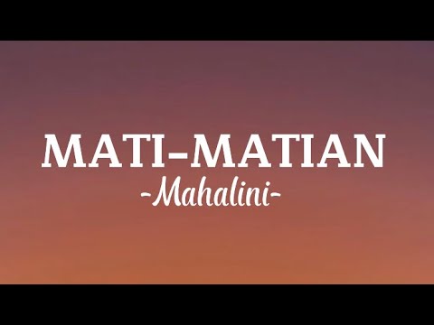 Mahalini - mati matian (Lirik lagu) - YouTube