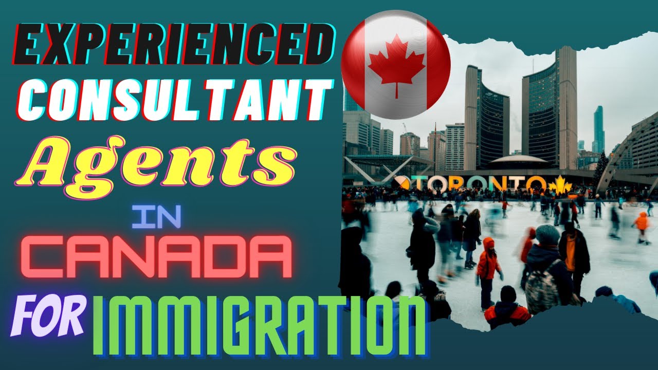 Top-Best Experienced Canadian Consultants /Agents | Canad Immigration ...