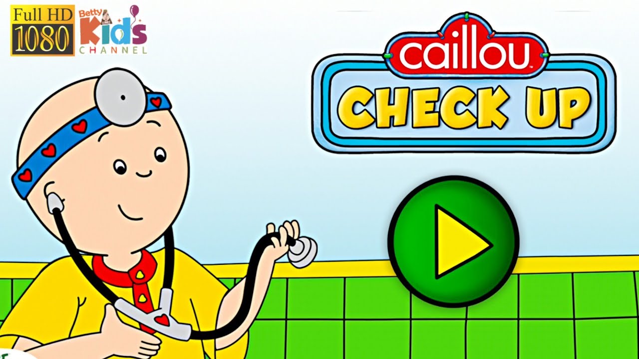 Caillou Check Up for kids Doctor Game Review 1080p Official Budge ...
