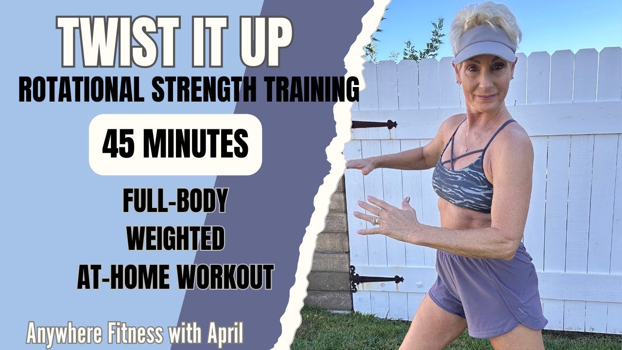 45 Minute || Twist It Up! || ROTATIONAL STRENGTH TRAINING || Home ...