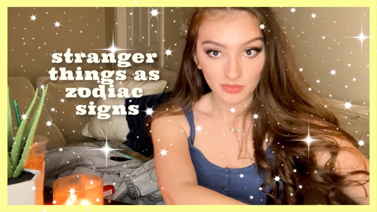 STRANGER THINGS characters as zodiac signs! - YouTube