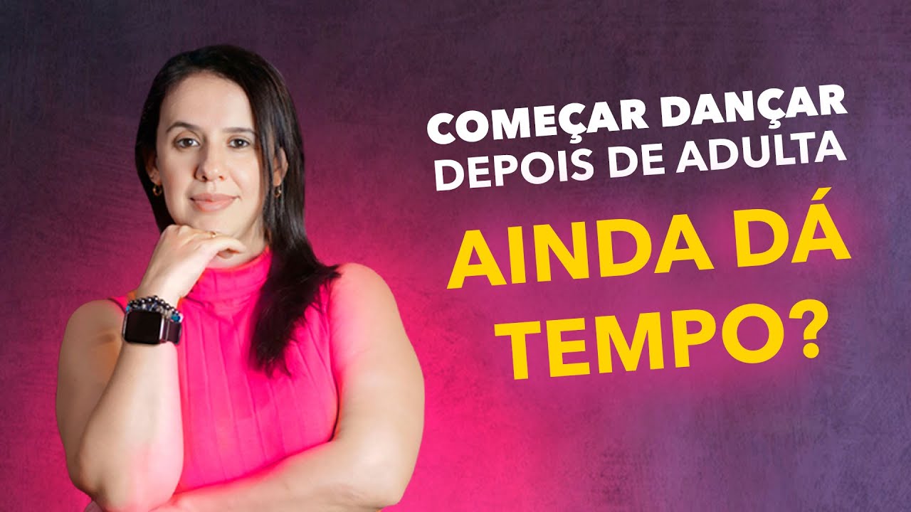 Começar a Dançar Mesmo Adulto | Ballet & Jazz Dance São Para Todos 🩰🎙️ ...
