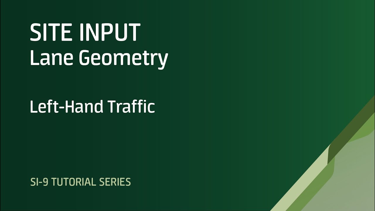 SITE INPUT: Lane Geometry Dialog (Left-hand traffic) / SIDRA INTERSECTION 9 - YouTube
