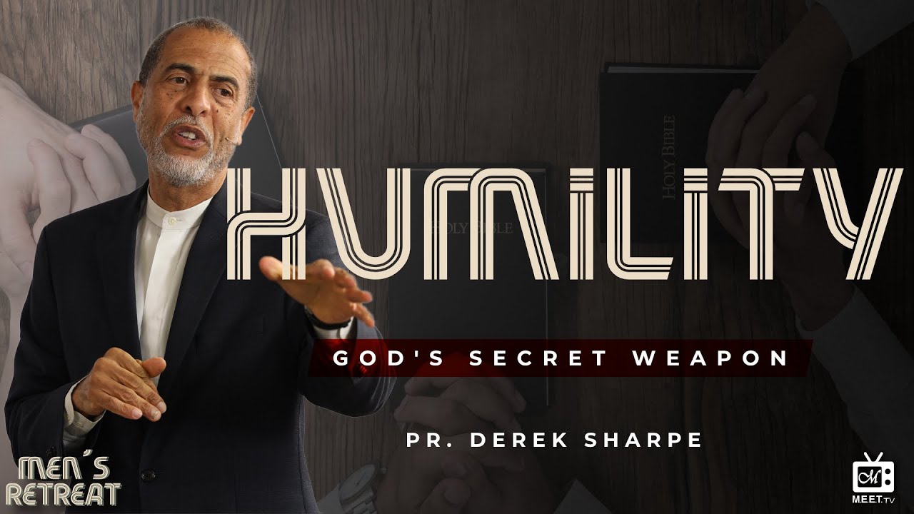 Humility - God's SECRET Weapon | Pr. Derek Sharpe - YouTube