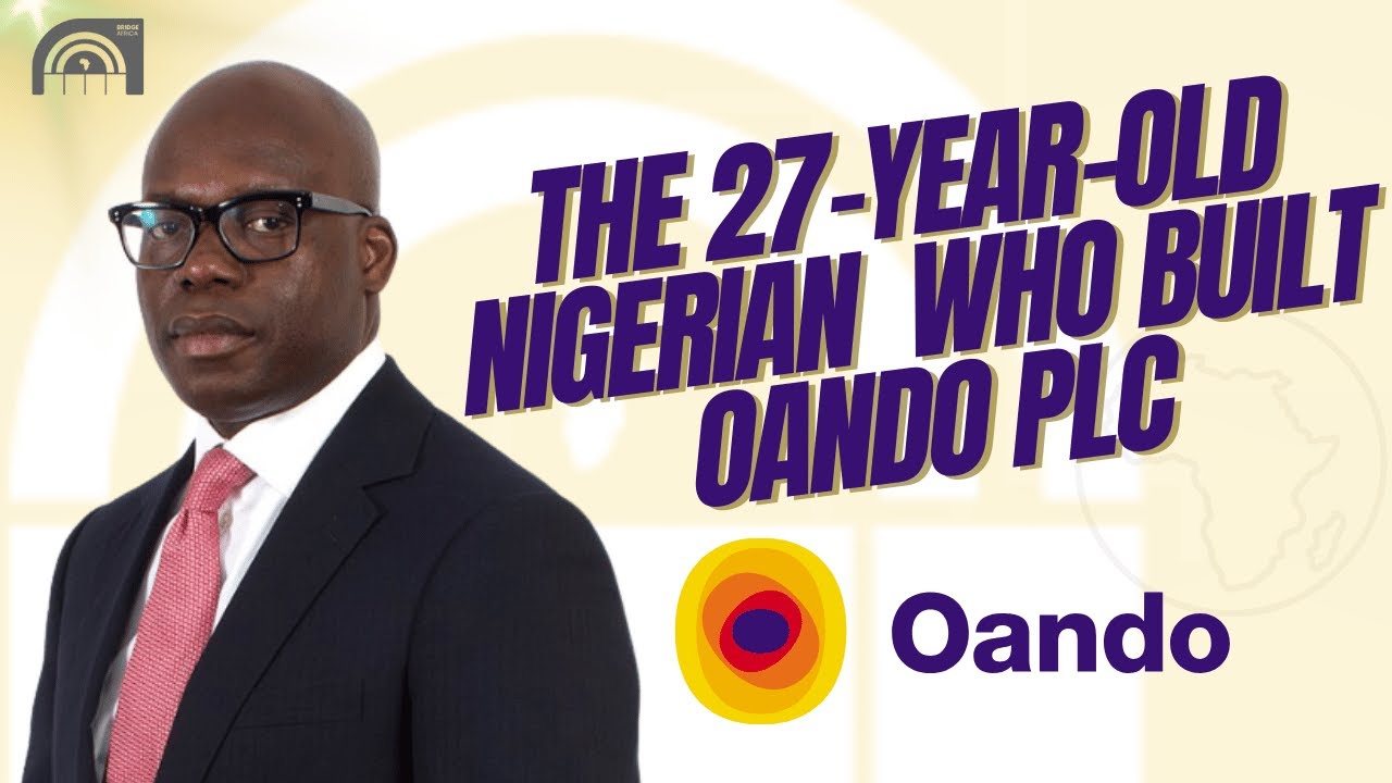 The Making of Oando: From Ocean and Oil to Energy Giant - YouTube
