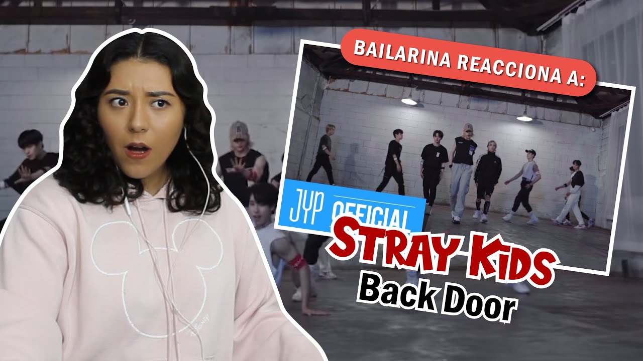 BAILARINA reacciona a STRAY KIDS "Back Door" Dance Practice | ¡Merecían ...