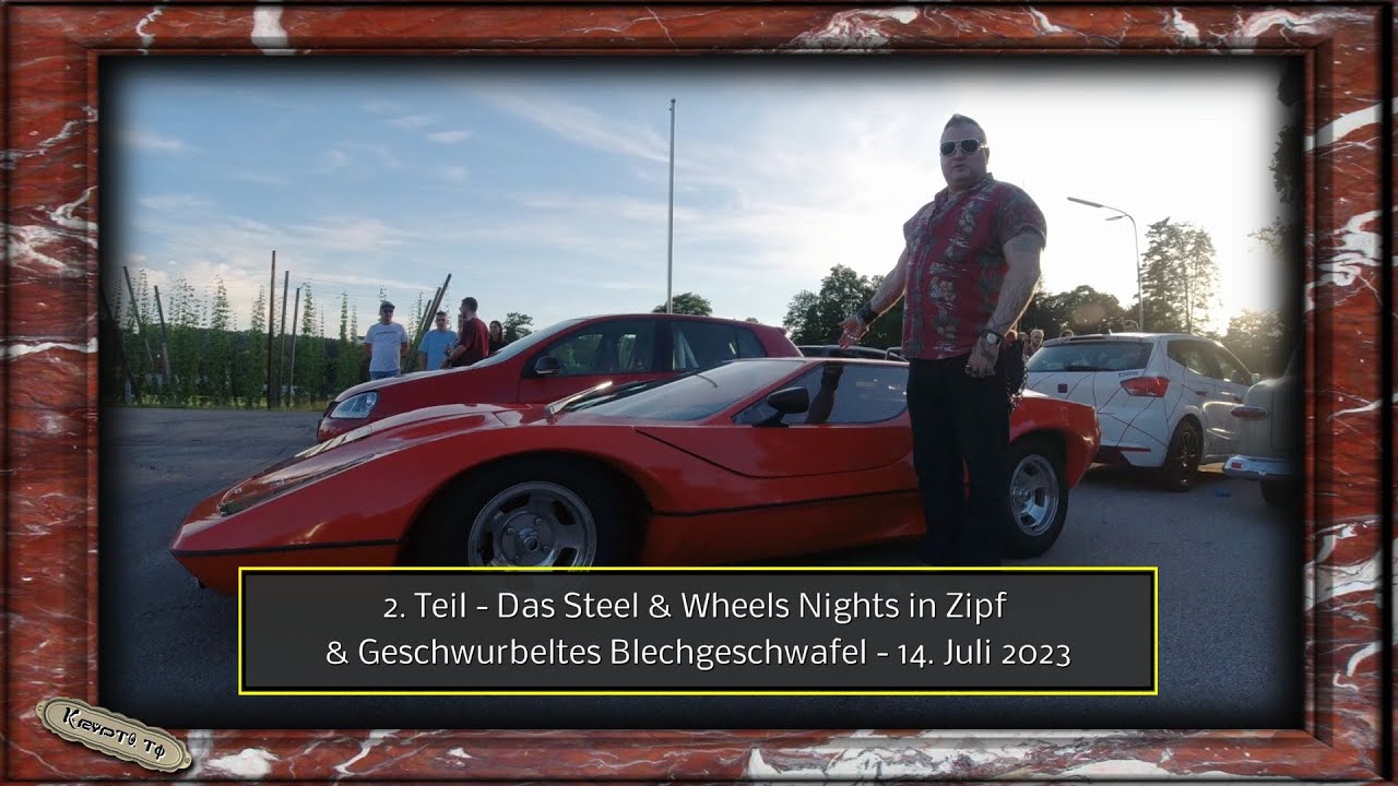 2.v3 Teilen - Das Steel & Wheels Nights in Zipf & Geschwurbeltes ...