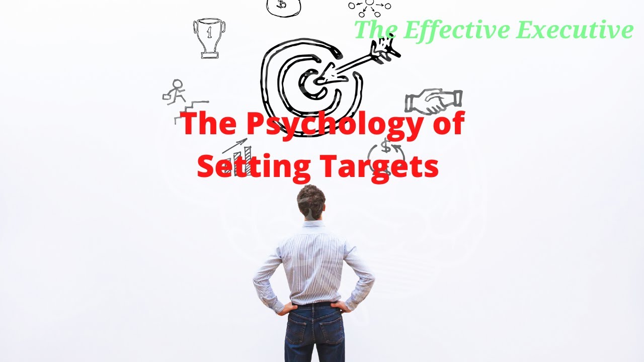 The Psychology of Setting Targets - YouTube