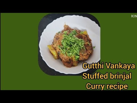 Gutthi vankaya (Stuffed brinjal) Curry recipe - YouTube