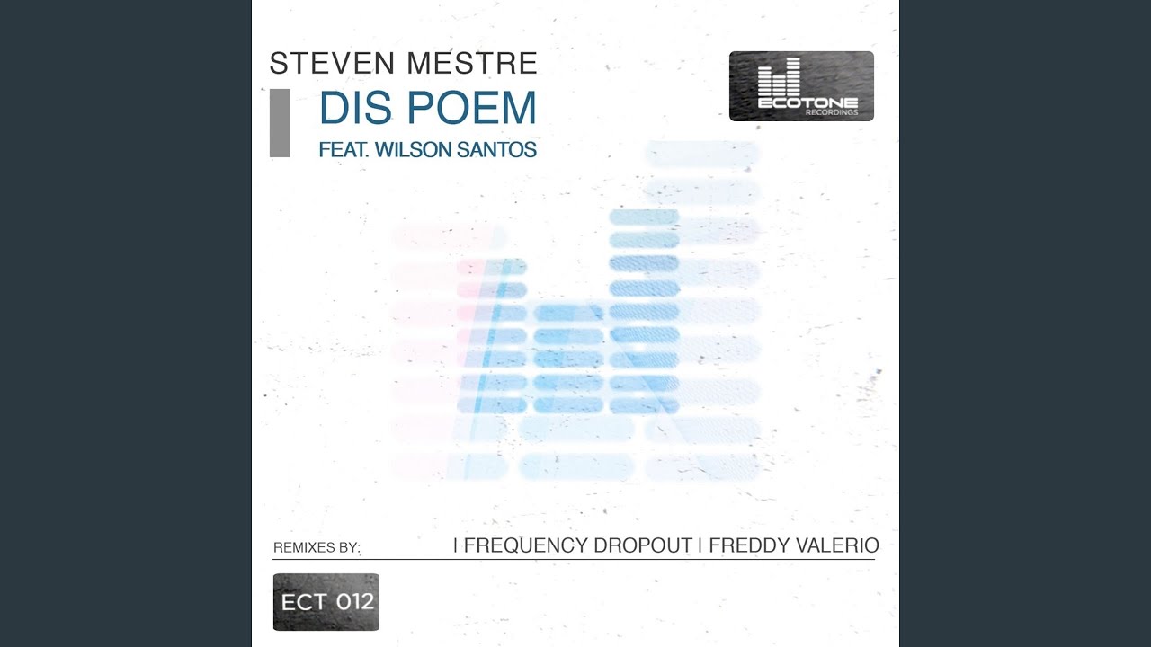 Dis Poem (2015) (Steven Mestre's Revisited Mix) (feat. Wilson Santos ...