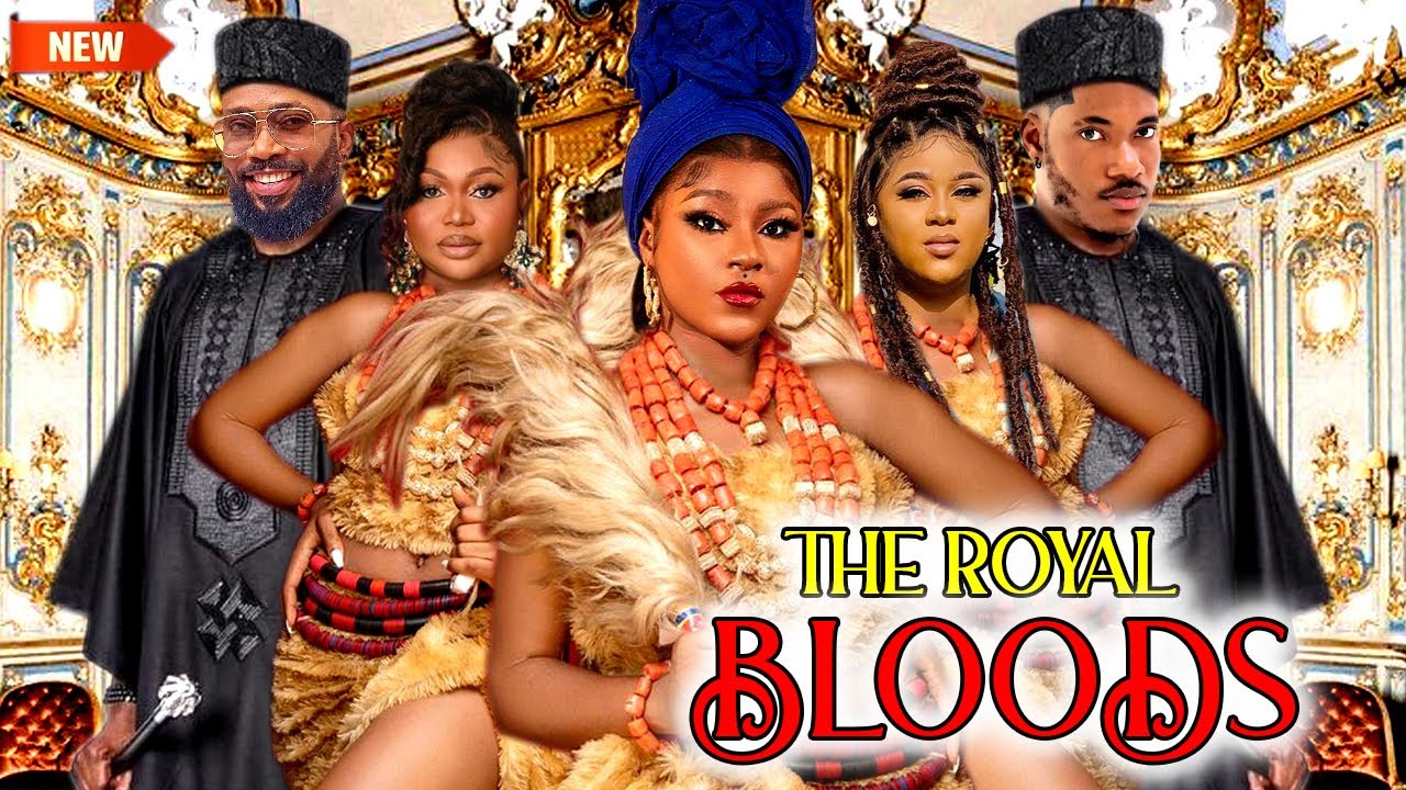 The Royal Bloods (COMPLETE NEW MOVIE)- Destiny Etiko & Chidi Dike 2023 ...