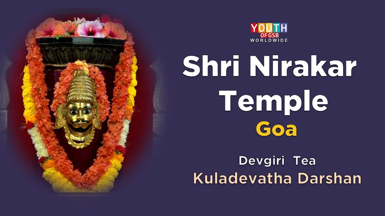 Shri Nirakar Temple, Goa | Episode 09 | Devgiri Tea Kuladevatha Darshan ...