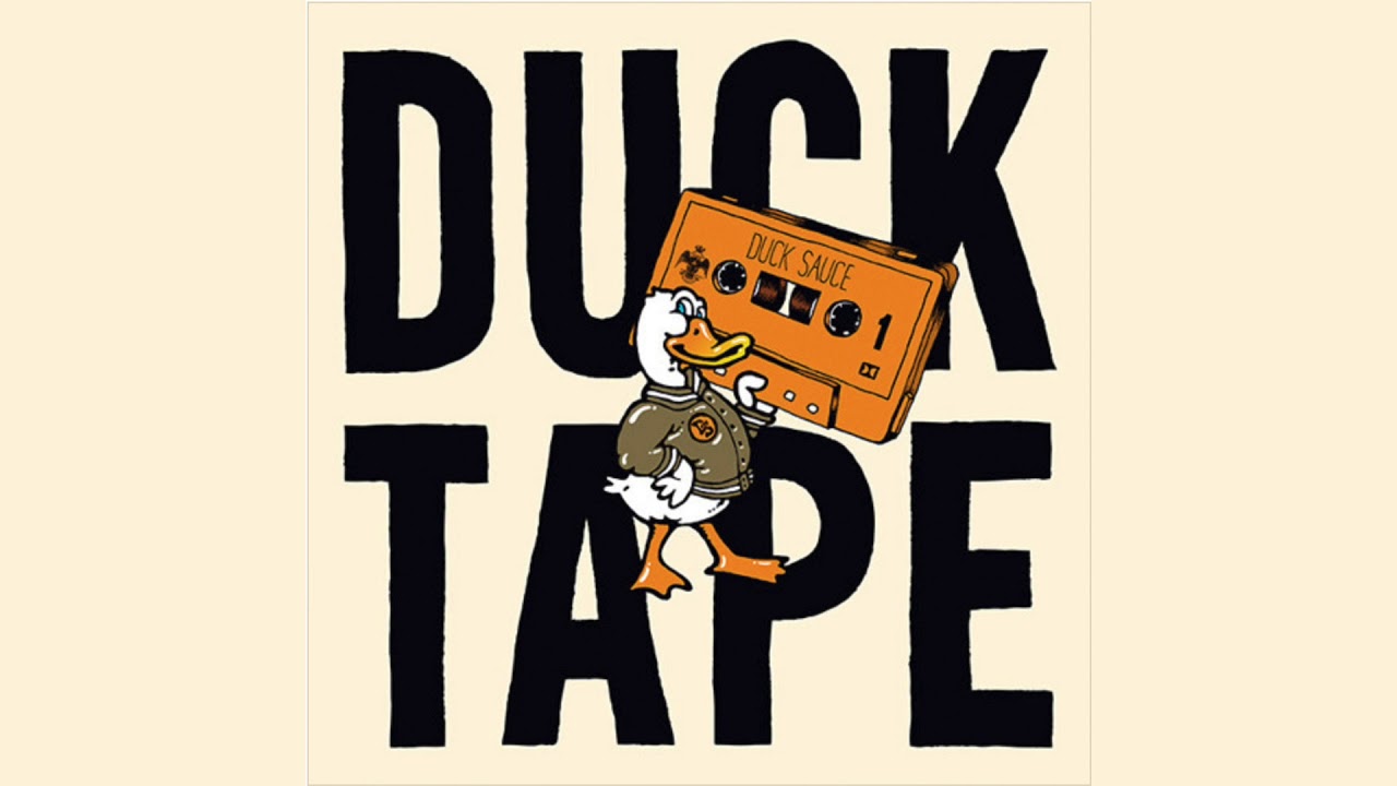 Duck Sauce Presents: Duck Tape (Official Audio) - YouTube
