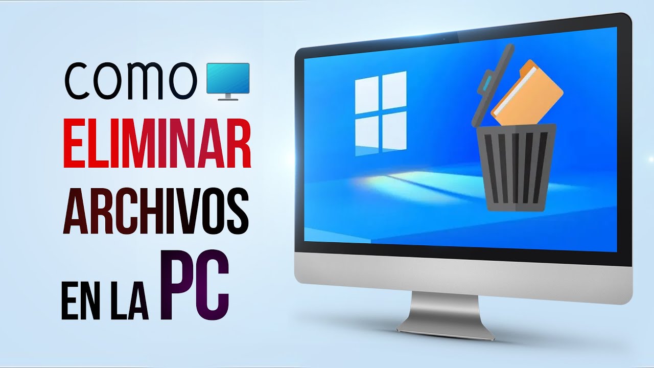 Cómo eliminar archivos en la PC 💻 - YouTube