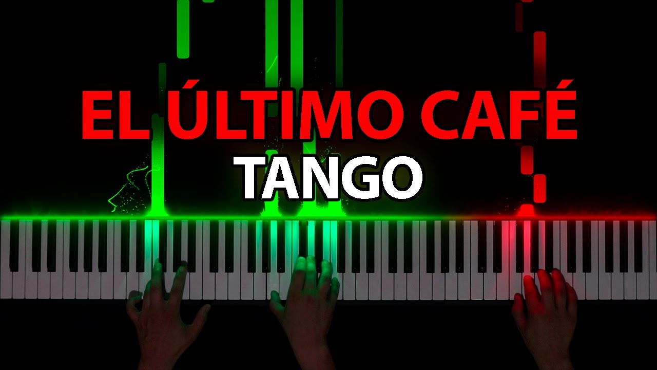 El Último Café - Tango - YouTube