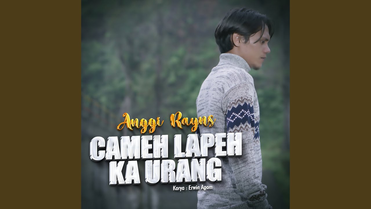 Cameh Lapeh Ka Urang - YouTube