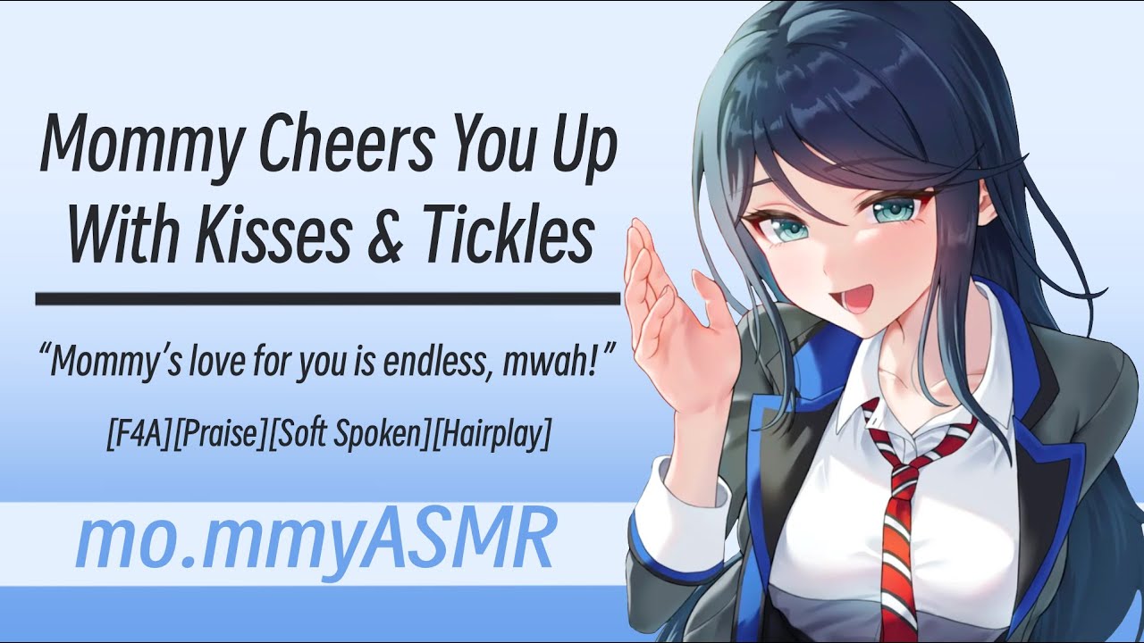 Mommy Cheers You Up With Kisses & Tickles [F4A][Praise][Soft Spoken][Hairplay] - YouTube