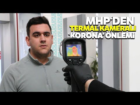 MHP'den 'Koronavirüs'e Karşı Termal Kameralı Önlem