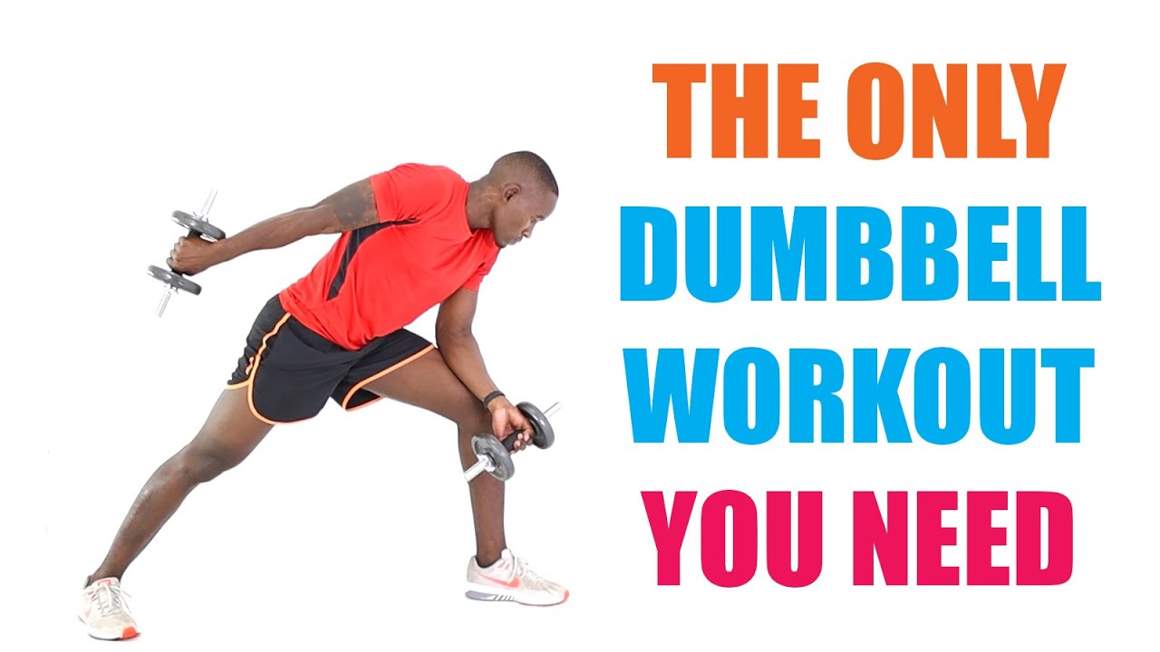 The Only Dumbbell Workout That You Need for Weight Loss and Strength ...