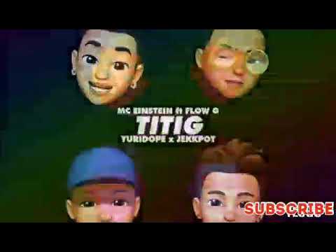 Titig - Flow G_Mc Einstein_Yuri Dope_Jekkpot - YouTube