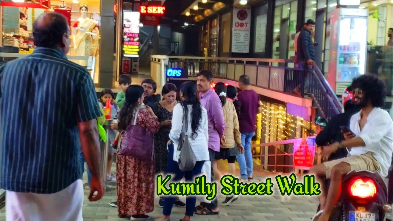 Kumily Bazaar Street Walk | Kumily Kerala | Night Time Street Walk ...