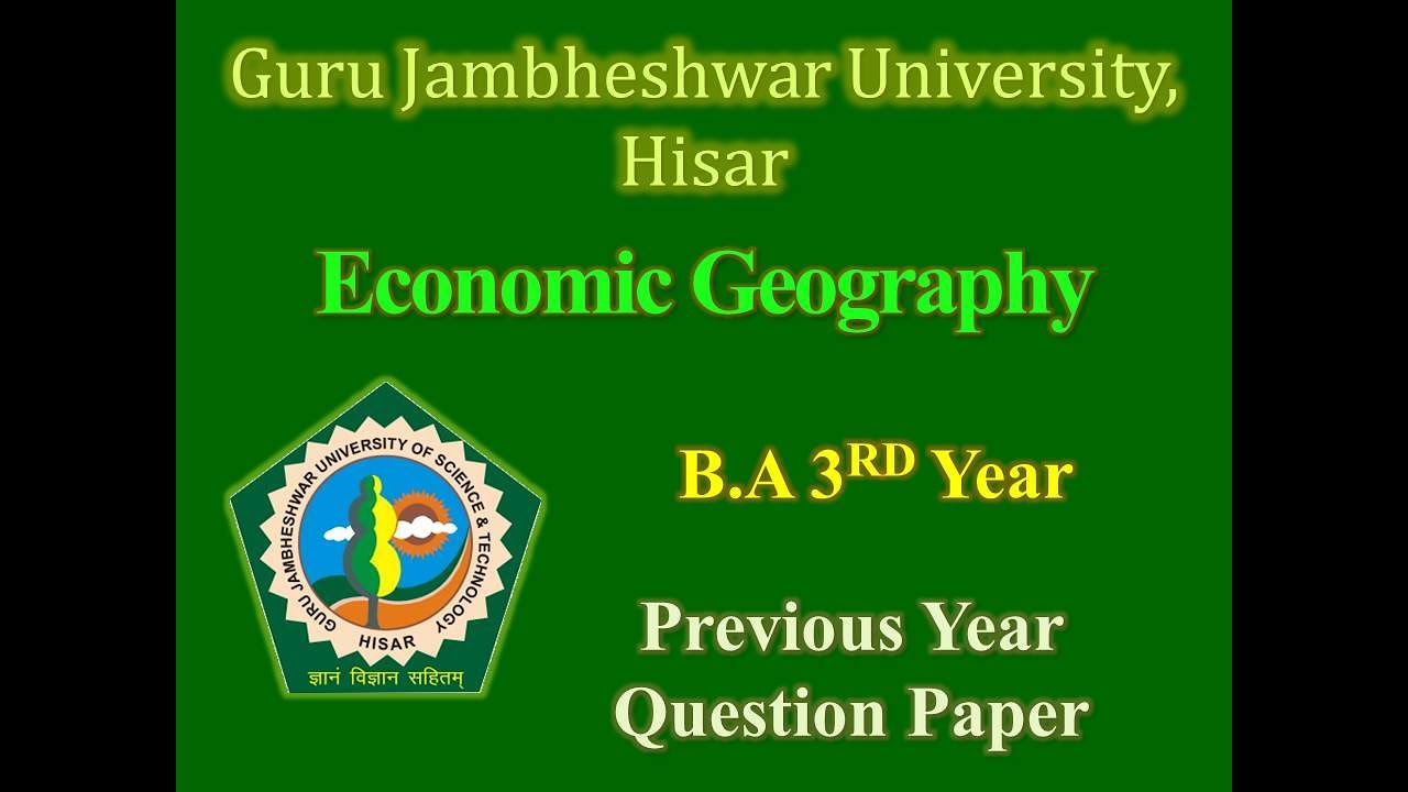 Geography 5th Sem. I Economic Geography (GEOG-301) Previous Year ...