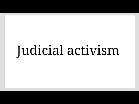 what is Judicial Activism. - YouTube