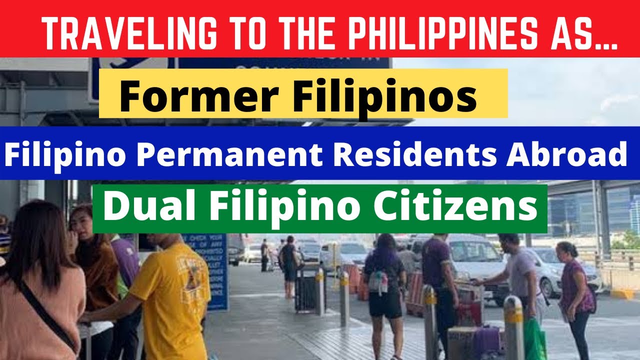 FORMER FILIPINOS,PERMANENT RESIDENTS ABROAD(GREENCARD)&DUALS ...