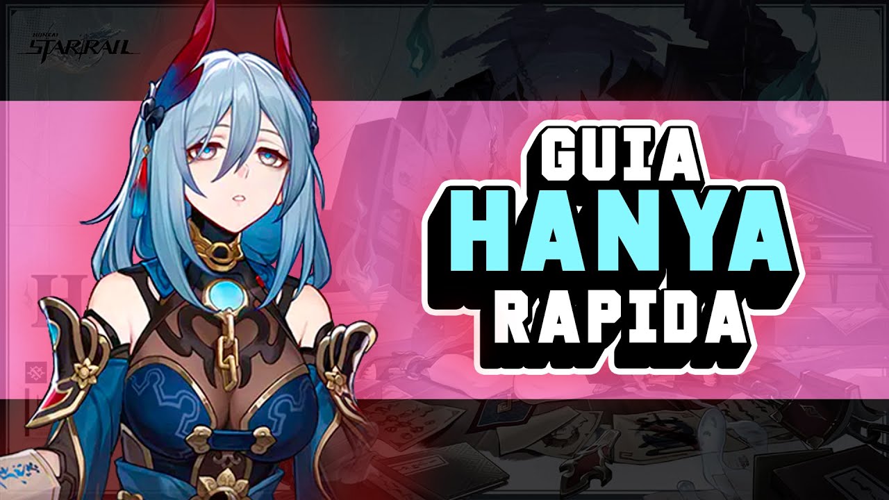 💥GUIA y BUILD RAPIDA de HANYA💥| Honkai star rail - YouTube