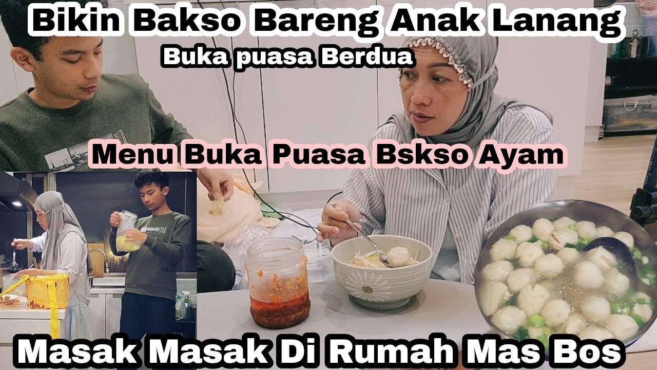 Menu Buka Puasa Bakso Ayam Bikin Sendiri ⁉️Masak Masak Di Rumah Mas Bos ...
