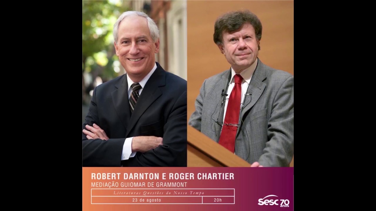 Sesc Palladium: Robert Darnton (EUA) e Roger Chartier (FR) - parte 1 ...