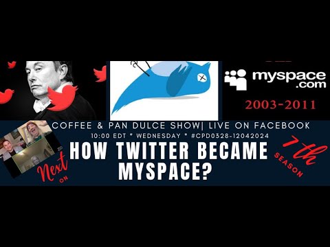 “How Twitter Became MySpace?”– #CPD0328-12042024 - YouTube
