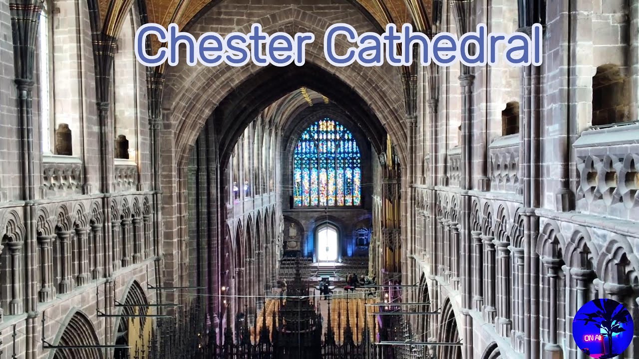 Chester Cathedral - YouTube