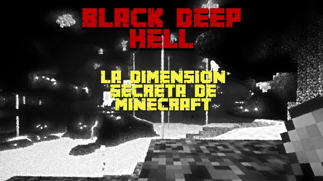 La Dimensión Secreta de Minecraft: Black Deep Hell | CreepyCraft #7 ...