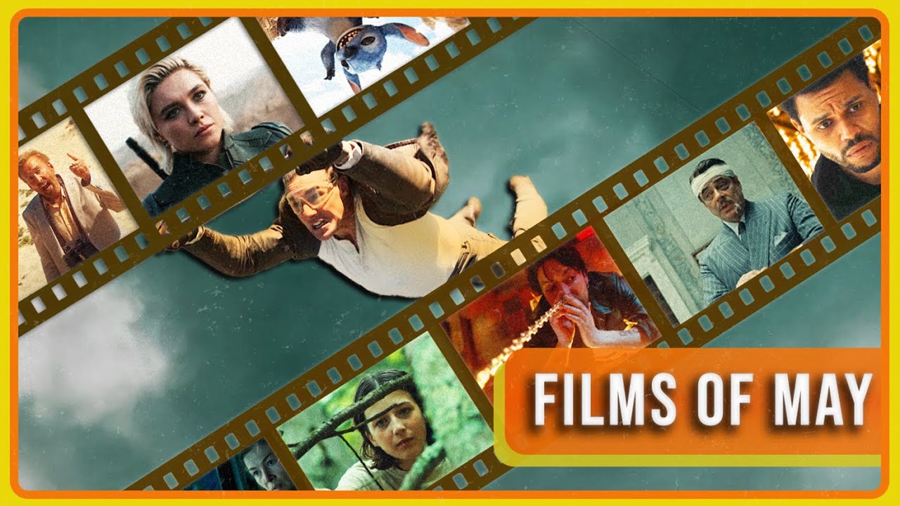 Films Of May | 2025 - New Releases Ranked - YouTube