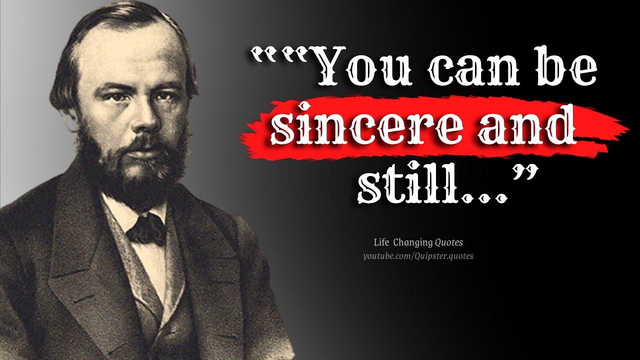 Fyodor Dostoevsky Quotes That Will Change Your Life | Brilliant Quotes ...