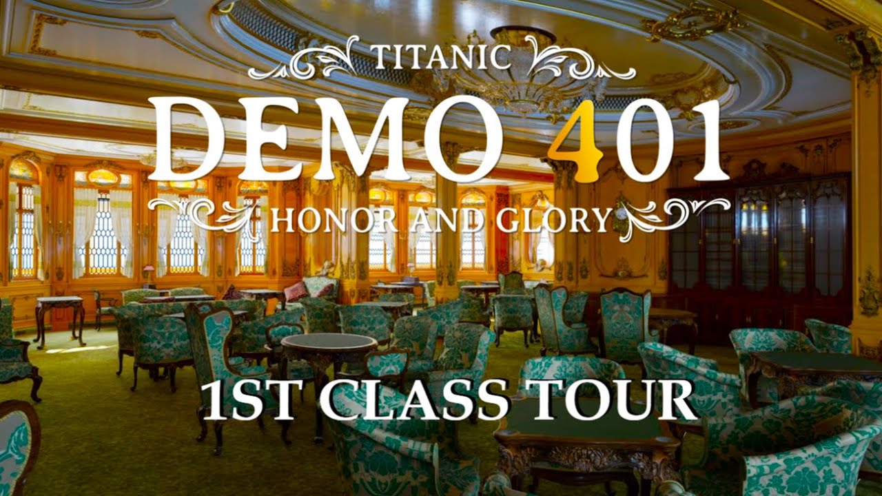 Titanic: Honor and Glory | 1st Class Tour | Project 401 V2 - YouTube