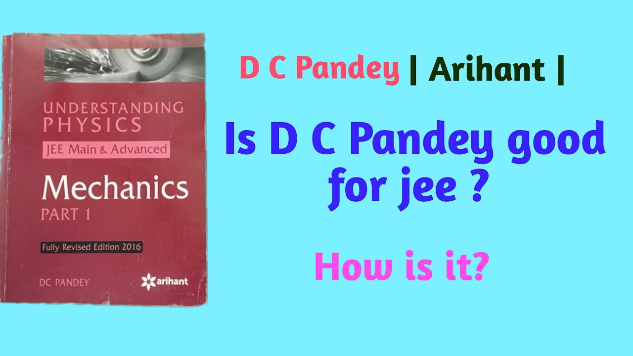 D C Pandey Physics book| Arihant | How is it? - YouTube