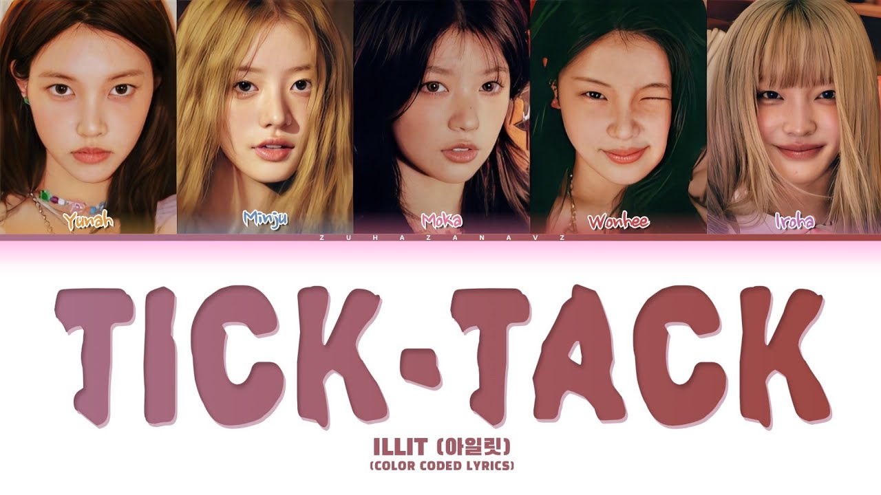 ILLIT (아일릿) 'Tick-Tack' (Color Coded Lyrics) - YouTube
