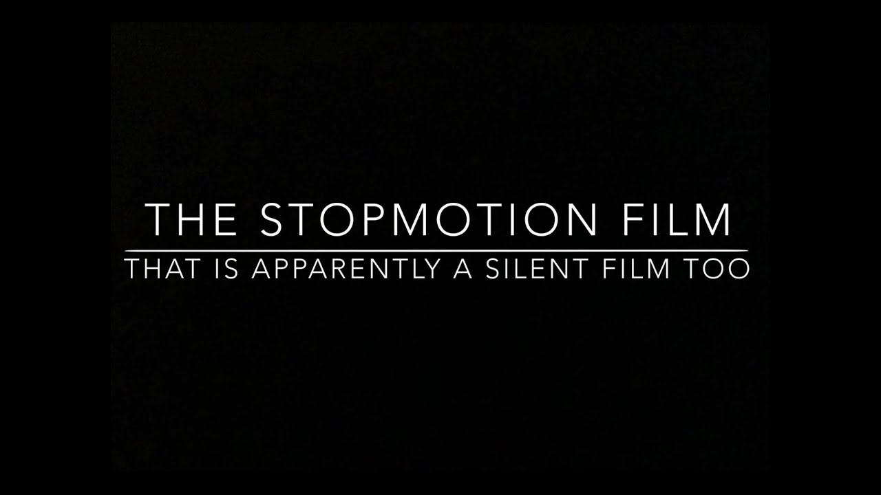 A Silent Stop Motion Film - YouTube