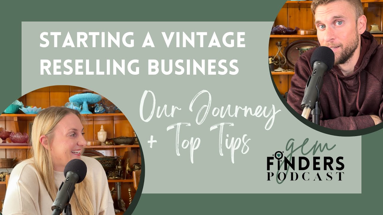 Starting a Vintage Reselling Business: Our Journey and Top Tips | Gem ...