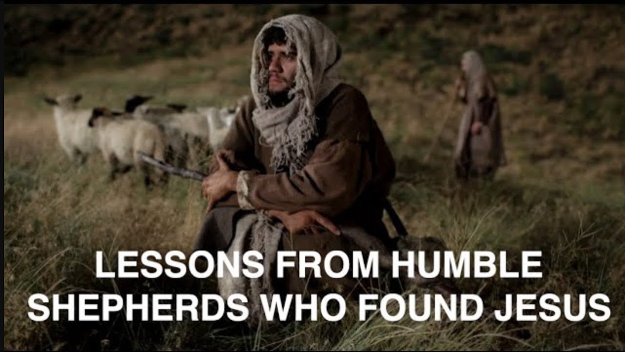 CHRISTMAS LESSONS--HOW TO SEEK & FIND JESUS LIKE THOSE HUMBLE SHEPHERDS ...