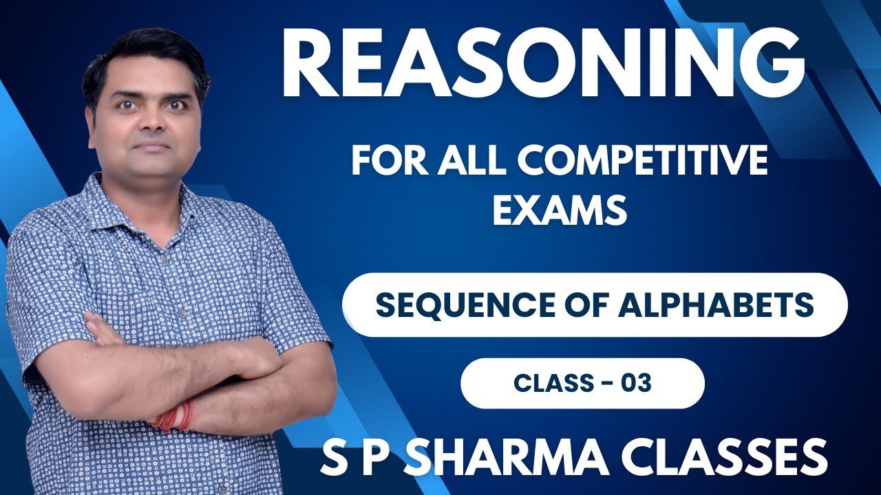3 - Reasoning by S P SHARMA SIR || Alphabets Images || Sequence of ...