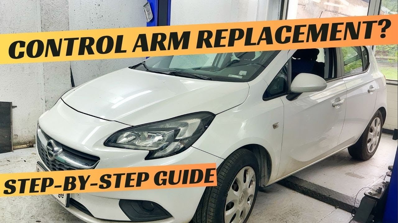 Opel Corsa E Front Control Arm replacement - YouTube