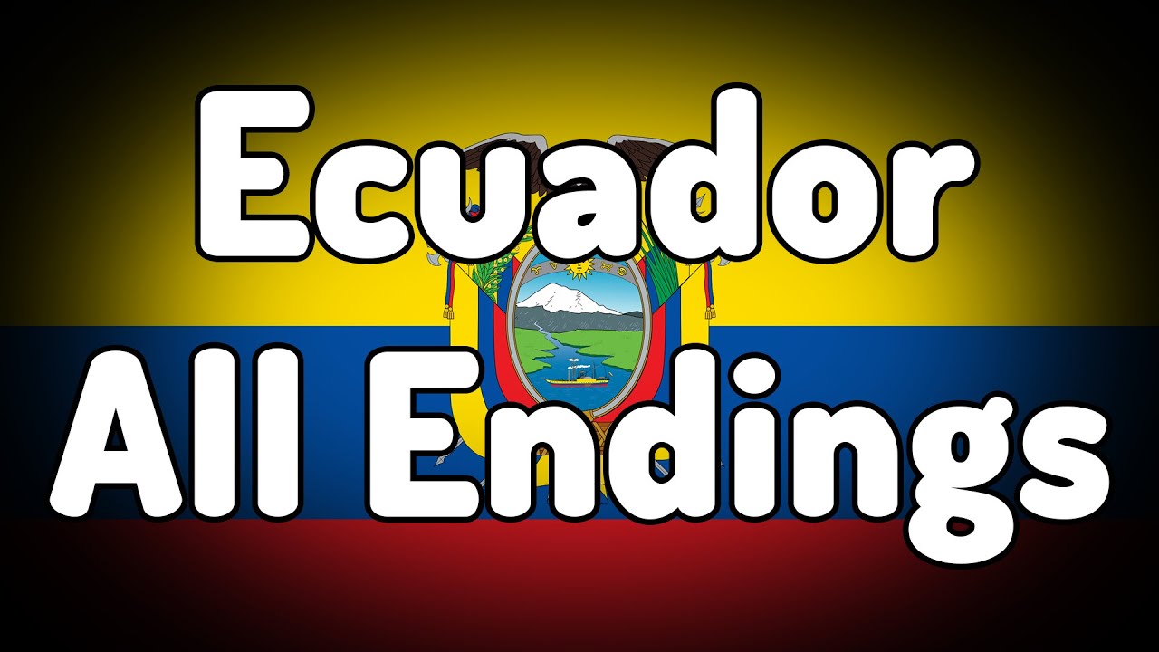 Ecuador: todos los finales (remasterizado) - YouTube